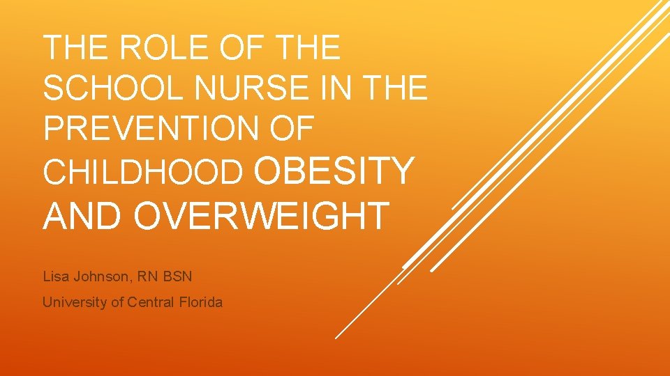 THE ROLE OF THE SCHOOL NURSE IN THE