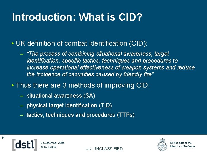 A new technique to address CID and IFF