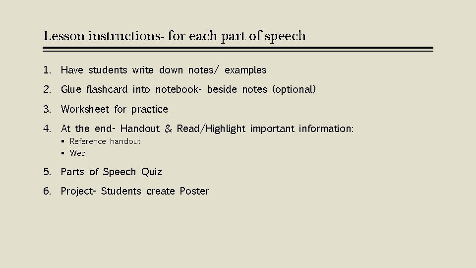 PARTS OF SPEECH 8 Parts of Speech The