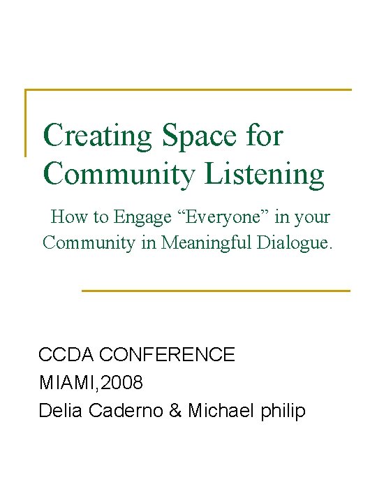 Creating Space for Community Listening How to Engage