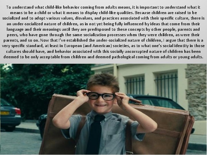 ChildLike Behavior In Adults as Pathological To understand