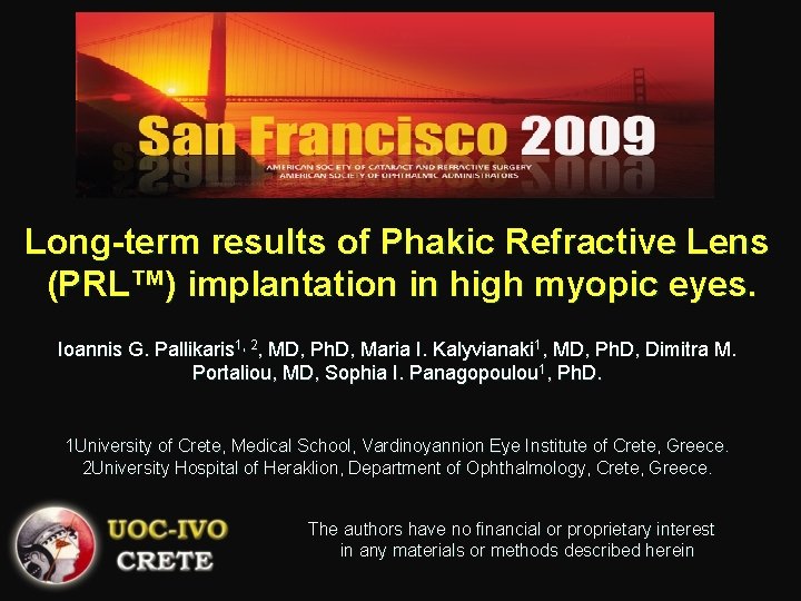 Longterm results of Phakic Refractive Lens PRL implantation