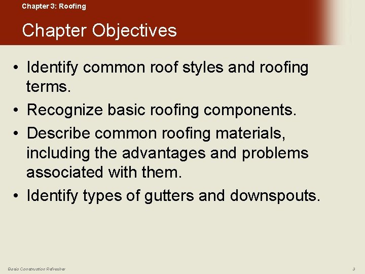Chapter 3 Roofing Basic Construction Refresher 1 Chapter
