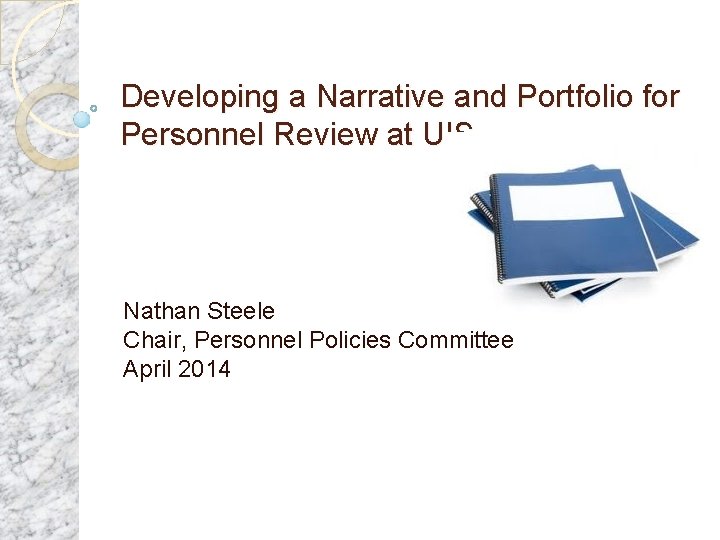 Developing a Narrative and Portfolio for Personnel Review