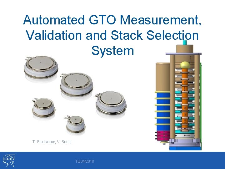 Automated GTO Measurement Validation and Stack Selection System
