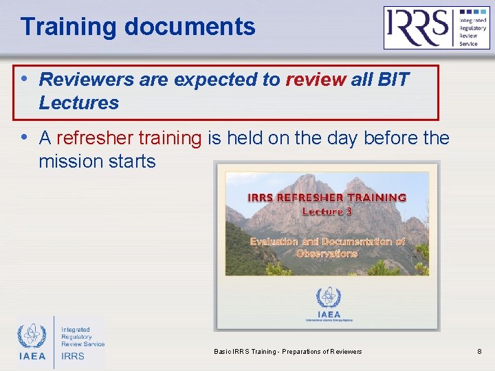 BASIC IRRS TRAINING Lecture 14 Preparations of Reviewers