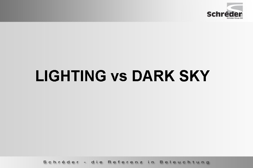 LIGHTING vs DARK SKY lig ht lec ref