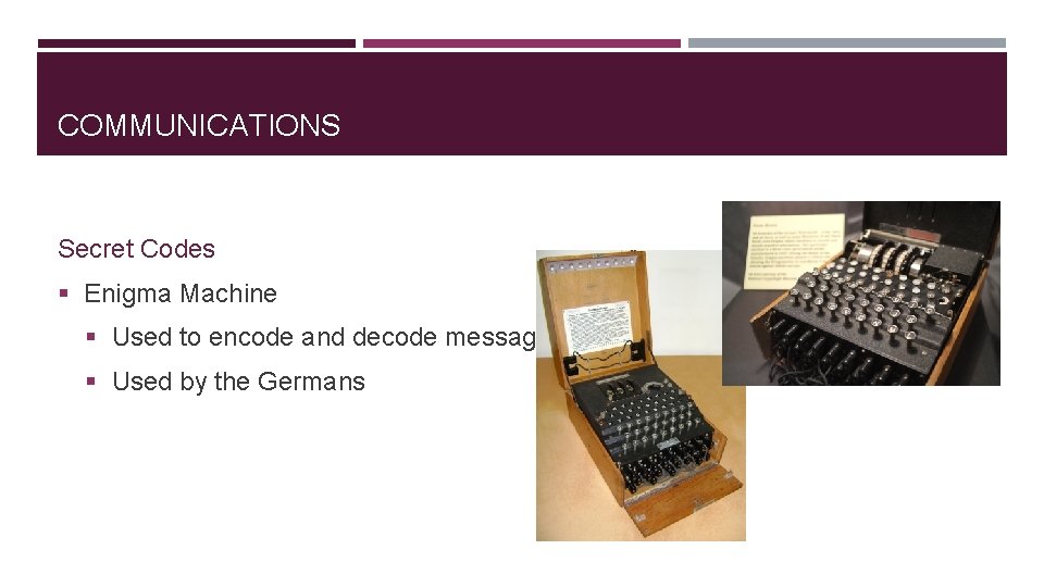 ADVANCES IN TECHNOLOGY DURING WWII BY KHALIYAH WILLIAMS