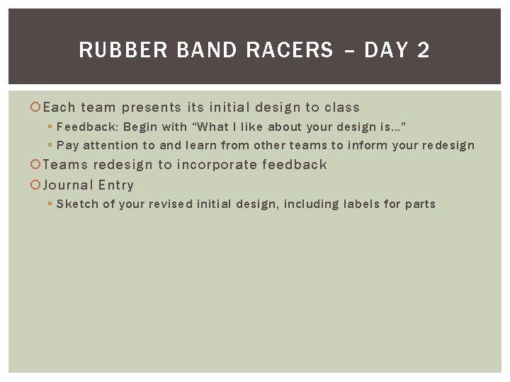 RUBBER BAND RACERS Challenge to design a rubber