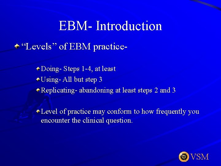 EBM Introduction Michael C Koester MD ATC April