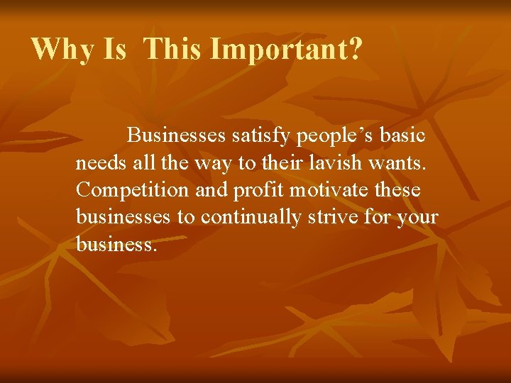 Chapter 1 A Look At Wants Needs Learning