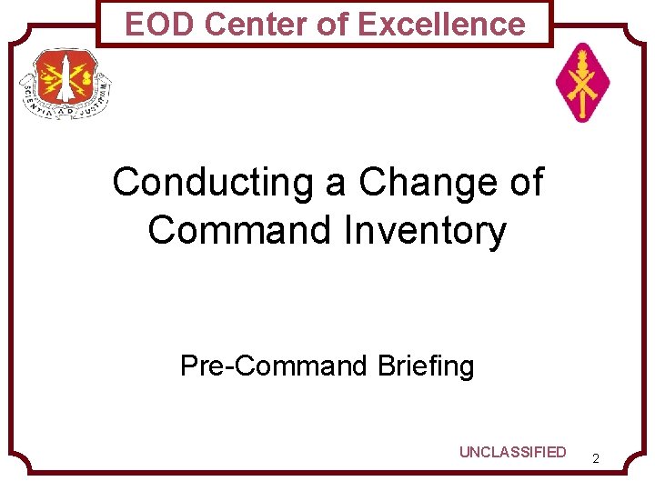 EOD Center of Excellence Conducting a Change of