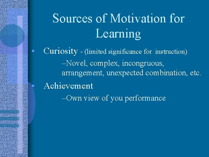 Leaner Motivation Gagne Driscoll Chapter 4 Learner Motivation