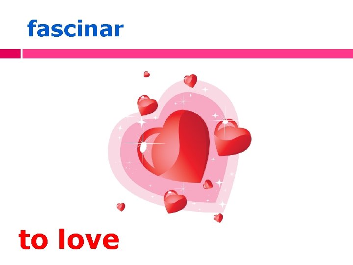 VOCABULARIO 1 espaol 2 captulo 6 fascinar to