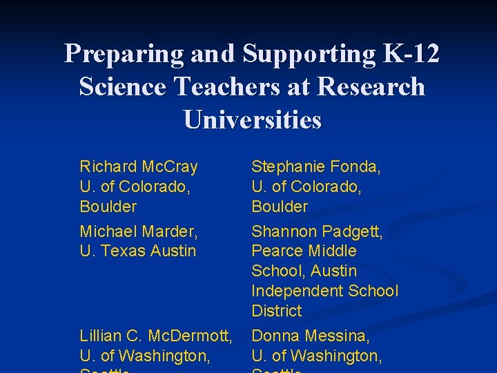 Preparing and Supporting K12 Science Teachers at Research