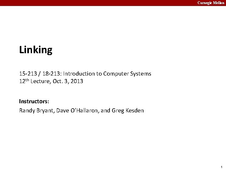 Carnegie Mellon Linking 15 213 18 213 Introduction