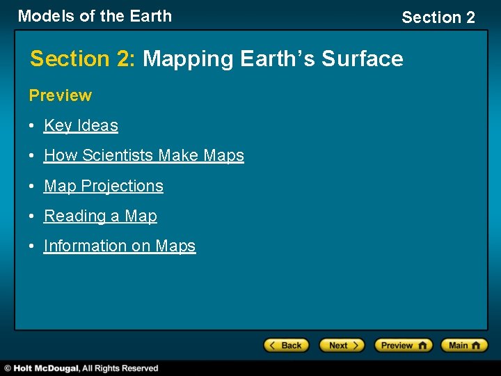 Models of the Earth Section 2 Mapping Earths