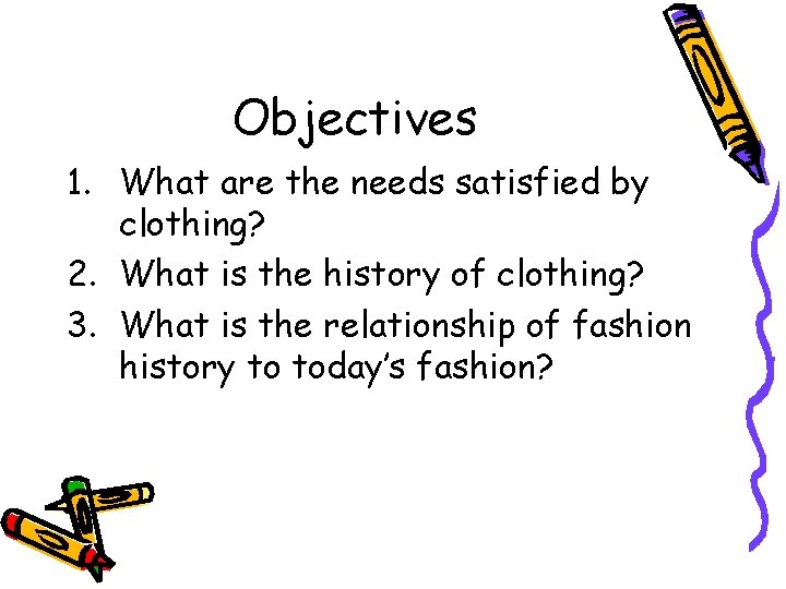 Fashion History Fashion Marketing Objectives 1 What are