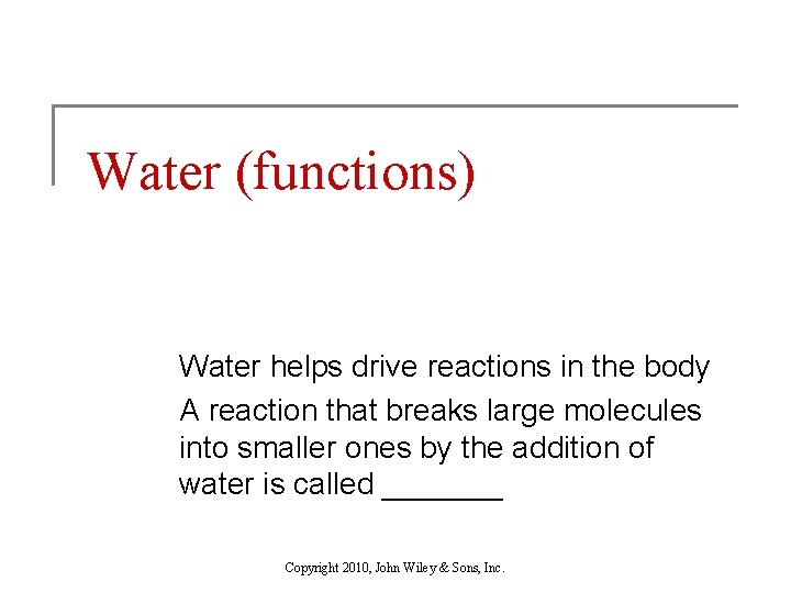 Chapter 10 Water and the Electrolytes At what