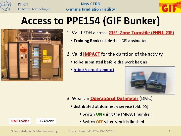 New CERN Gamma Irradiation Facility Access General Safety