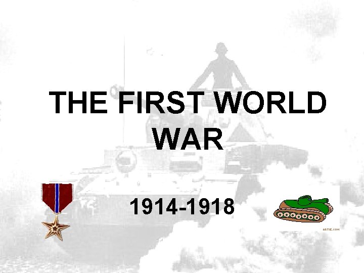 THE FIRST WORLD WAR 1914 1918 Key Vocabulary