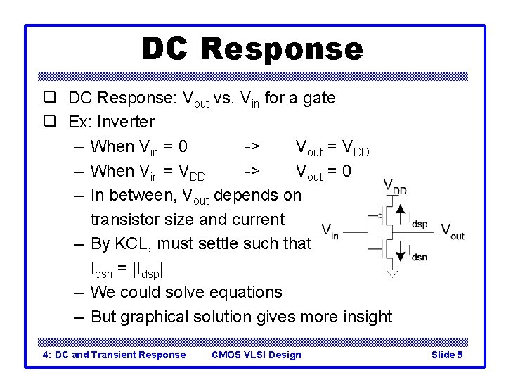 Introduction to CMOS VLSI Design Lecture 4 DC