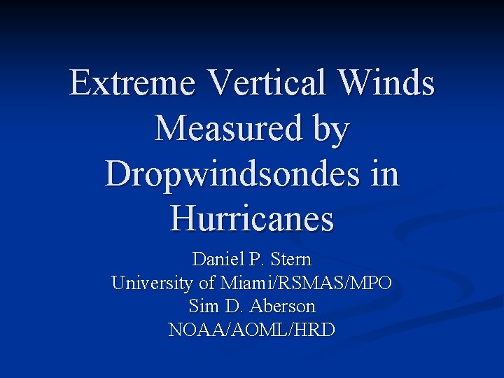 Extreme Vertical Winds Measured by Dropwindsondes in Hurricanes
