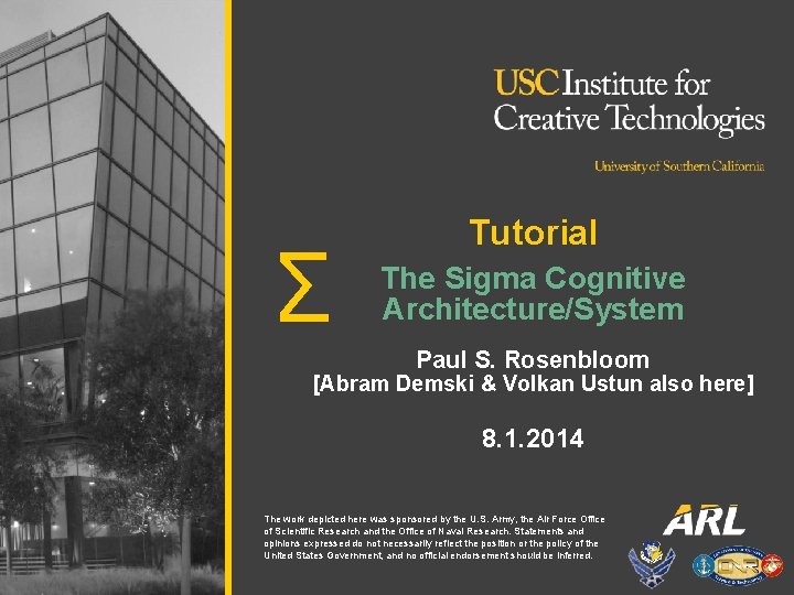 Tutorial The Sigma Cognitive ArchitectureSystem Paul S Rosenbloom