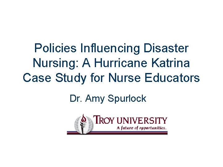 Policies Influencing Disaster Nursing A Hurricane Katrina Case