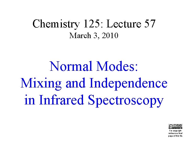 Chemistry 125 Lecture 57 March 3 2010 Normal