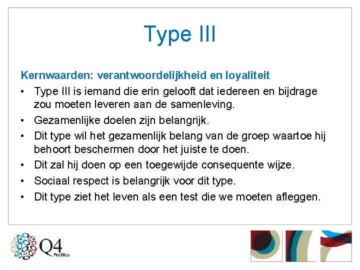 Persoonlijke Waarden Het waardenperspectief De 4 waardentypes De