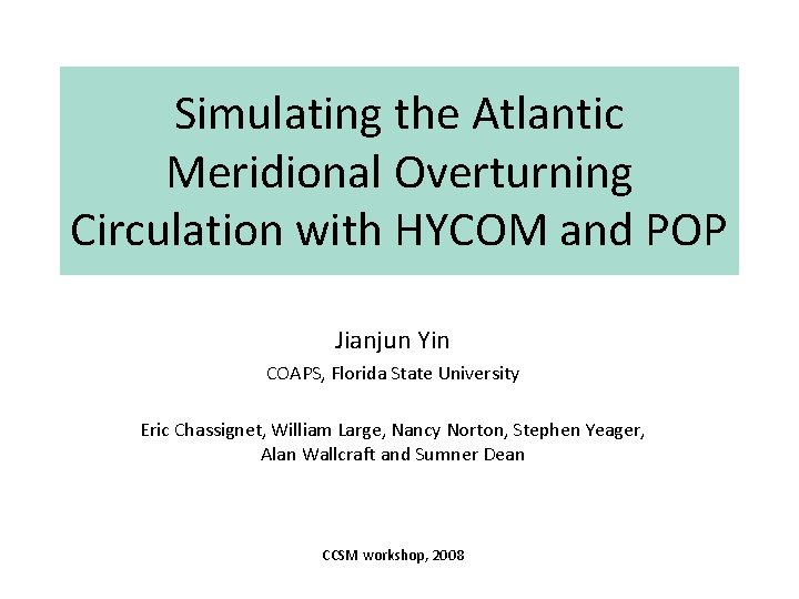 Simulating the Atlantic Meridional Overturning Circulation with HYCOM