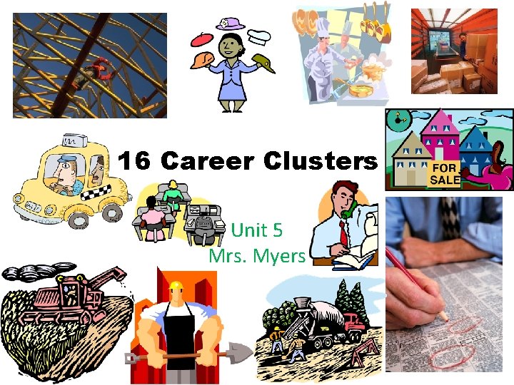 16 Career Clusters Unit 5 Mrs Myers Agriculture