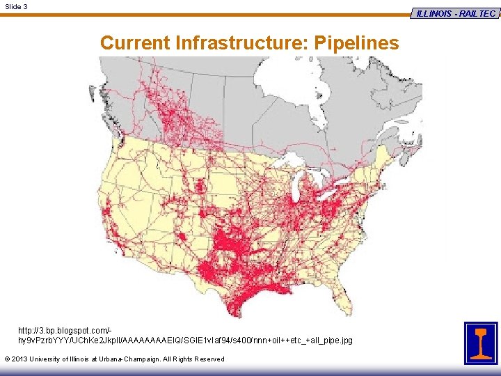 Slide ILLINOIS RAILTEC INTRODUCTION Crude Oil Pipeline Transportation