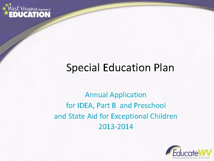 Special Education Plan Annual Application for IDEA Part