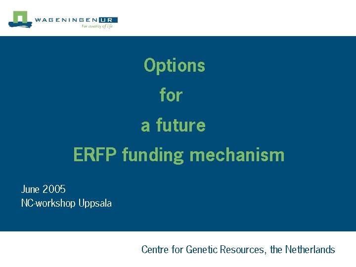 Options for a future ERFP funding mechanism June