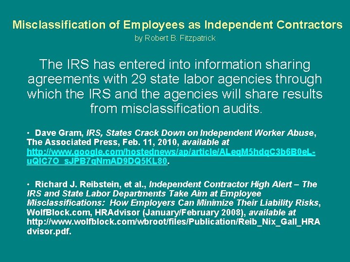 Misclassification of Employees as Independent Contractors by Robert