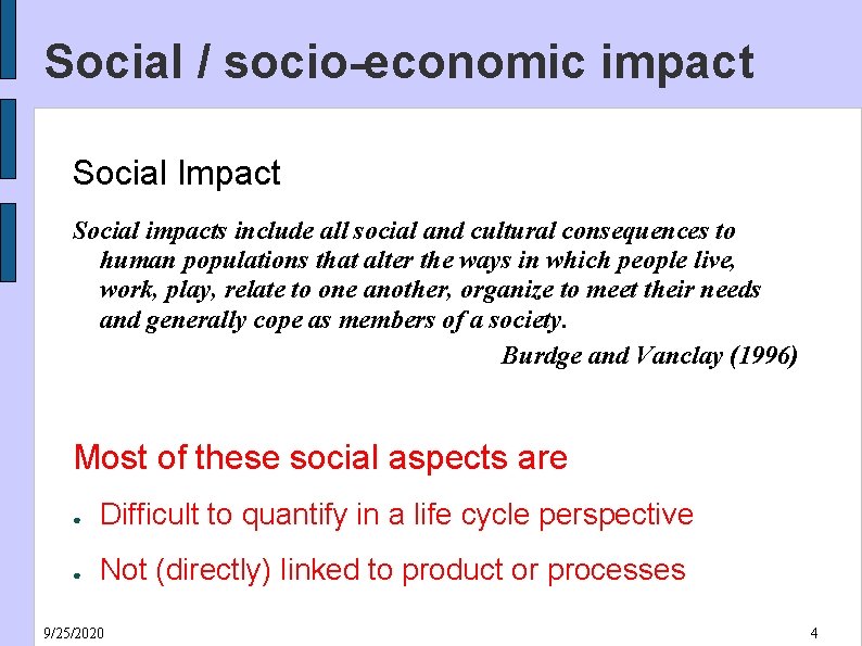 Environmental and socioeconomic life cycle assessment The Case
