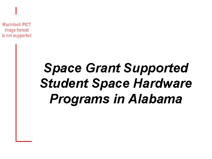 Space Grant Supported Student Space Hardware Programs in