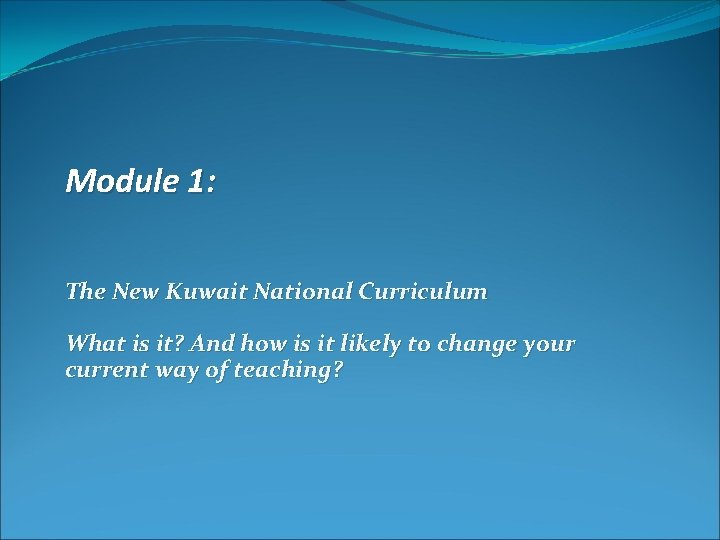 Content 1 Module 1 The new Kuwait National