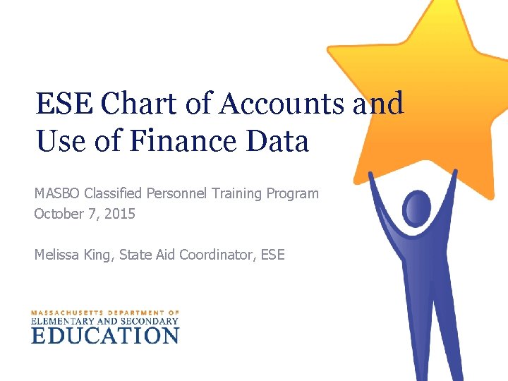 ESE Chart of Accounts and Use of Finance