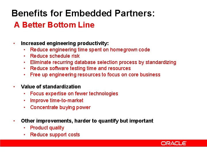 Overview Oracle Embedded Program Best in class technologies