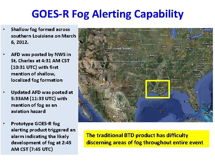 GOESR Fog Alerting Capability Shallow fog formed across