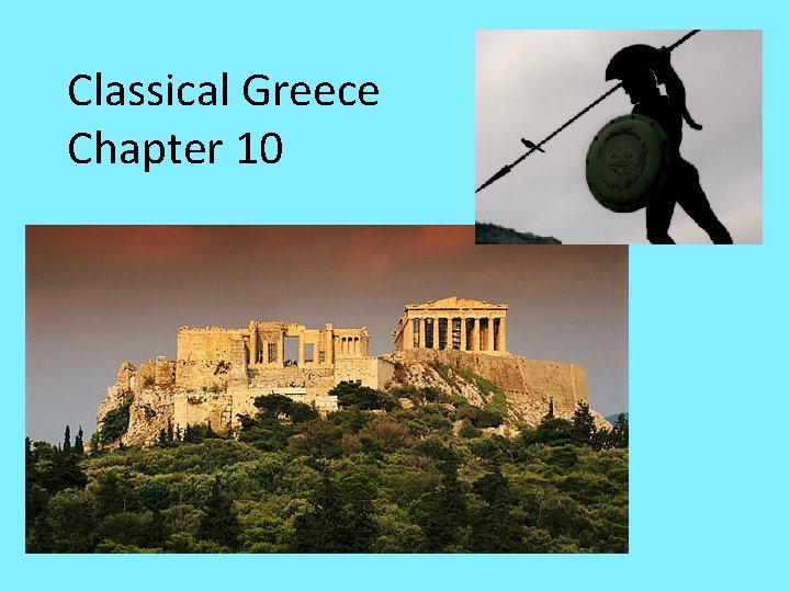 Classical Greece Chapter 10 Geography of Greece Southern
