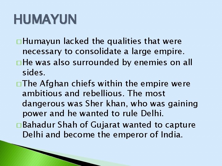 The Mughals HUMAYUN Grade 7 Introduction Babur had
