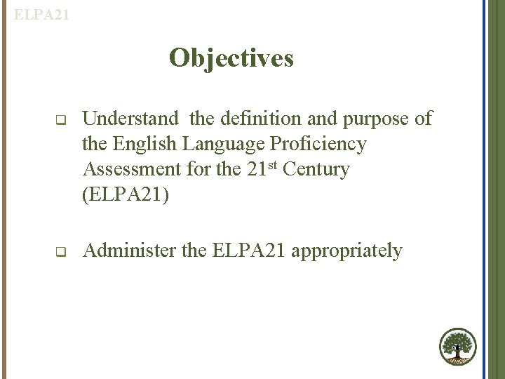 English Language Proficiency Assessment for st the 21