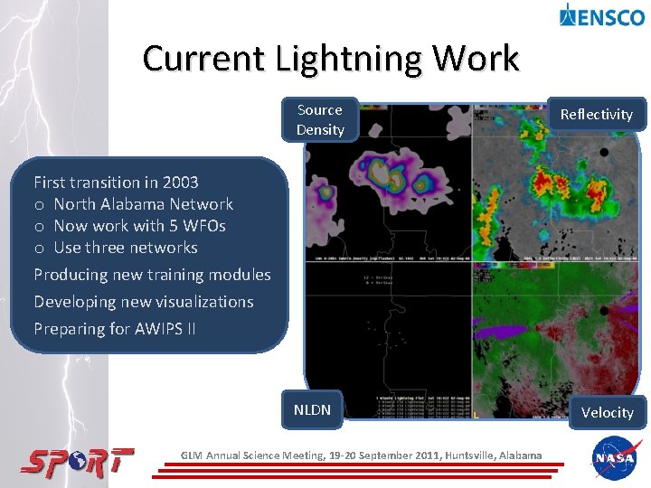 NASA SPo RTs Pseudo Geostationary Lightning Mapper PGLM