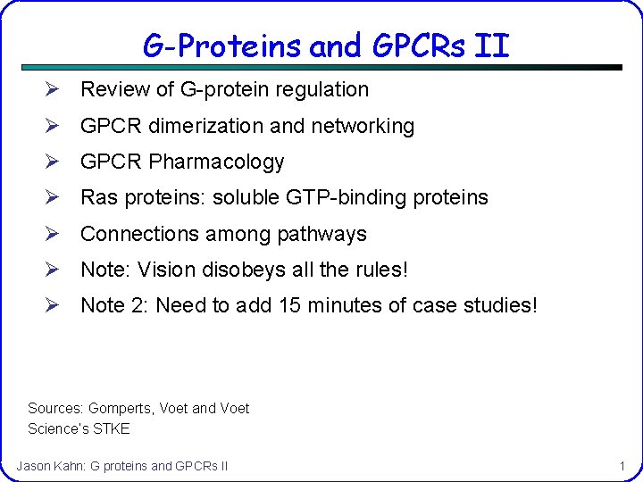 GProteins and GPCRs II Review of Gprotein regulation