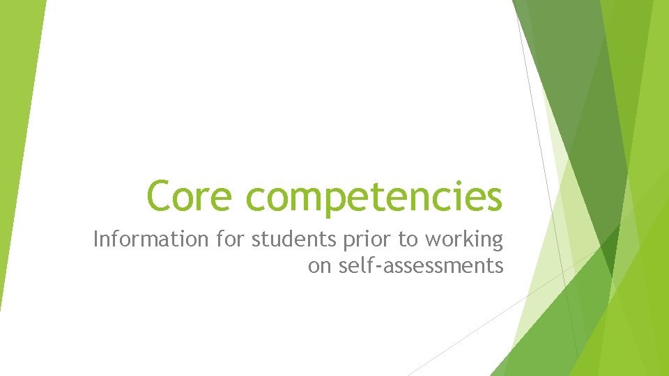 Core competencies Information for students prior to working