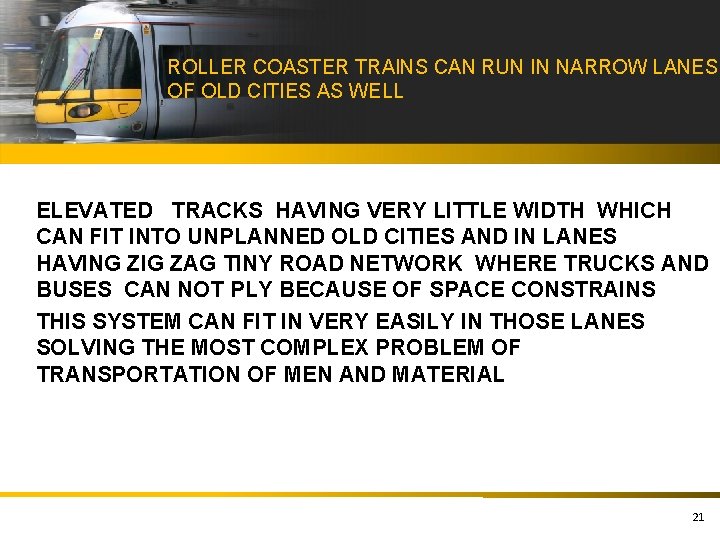 ELEVATED ROLLER COASTER TRANSPORT SYSTEM THE ONLY GLOBAL
